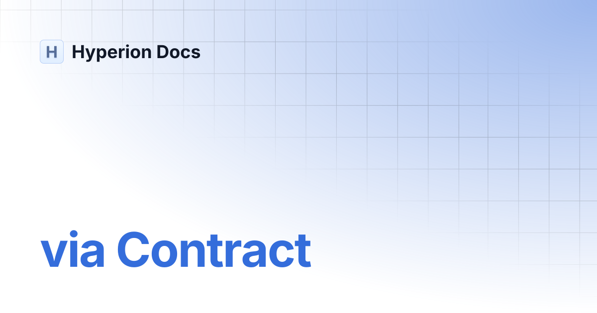 via Contract | Hyperion Docs