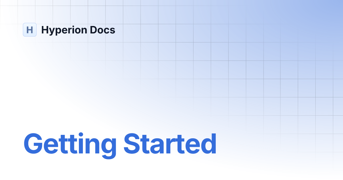 Getting Started | Hyperion Docs